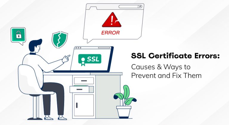 How to Fix SSL Certificate Error: Top Ways to Resolve SSL Error Quickly