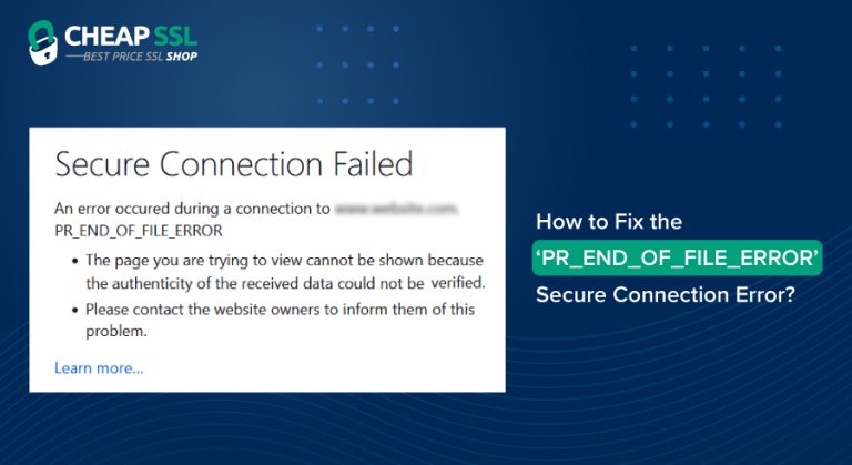What is the PR_END_OF_FILE_ERROR in Firefox and How to Fix It?